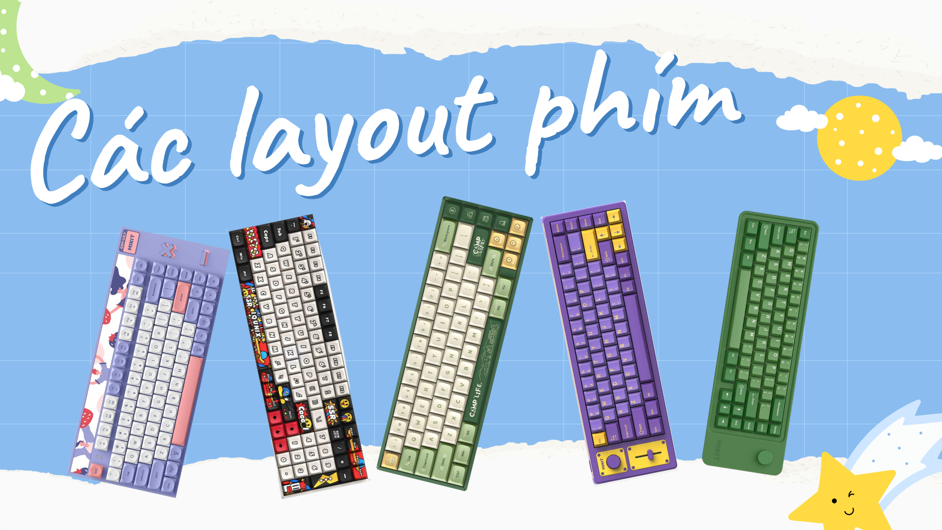 Các layout phím phổ biến. Layout nào phù hợp với bạn?