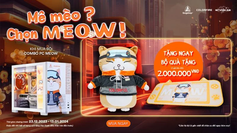 Combo PC MEOW - Bộ máy tính gaming giá ưu đãi, quà tặng kèm hấp dẫn ...